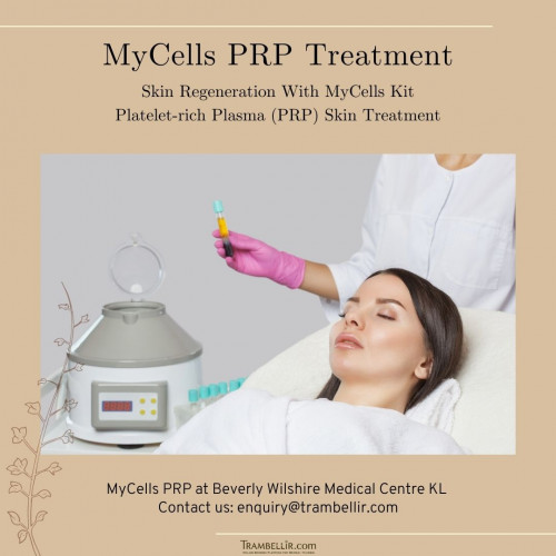 Book MyCells PRP Skin Regeneration Therapy in KL